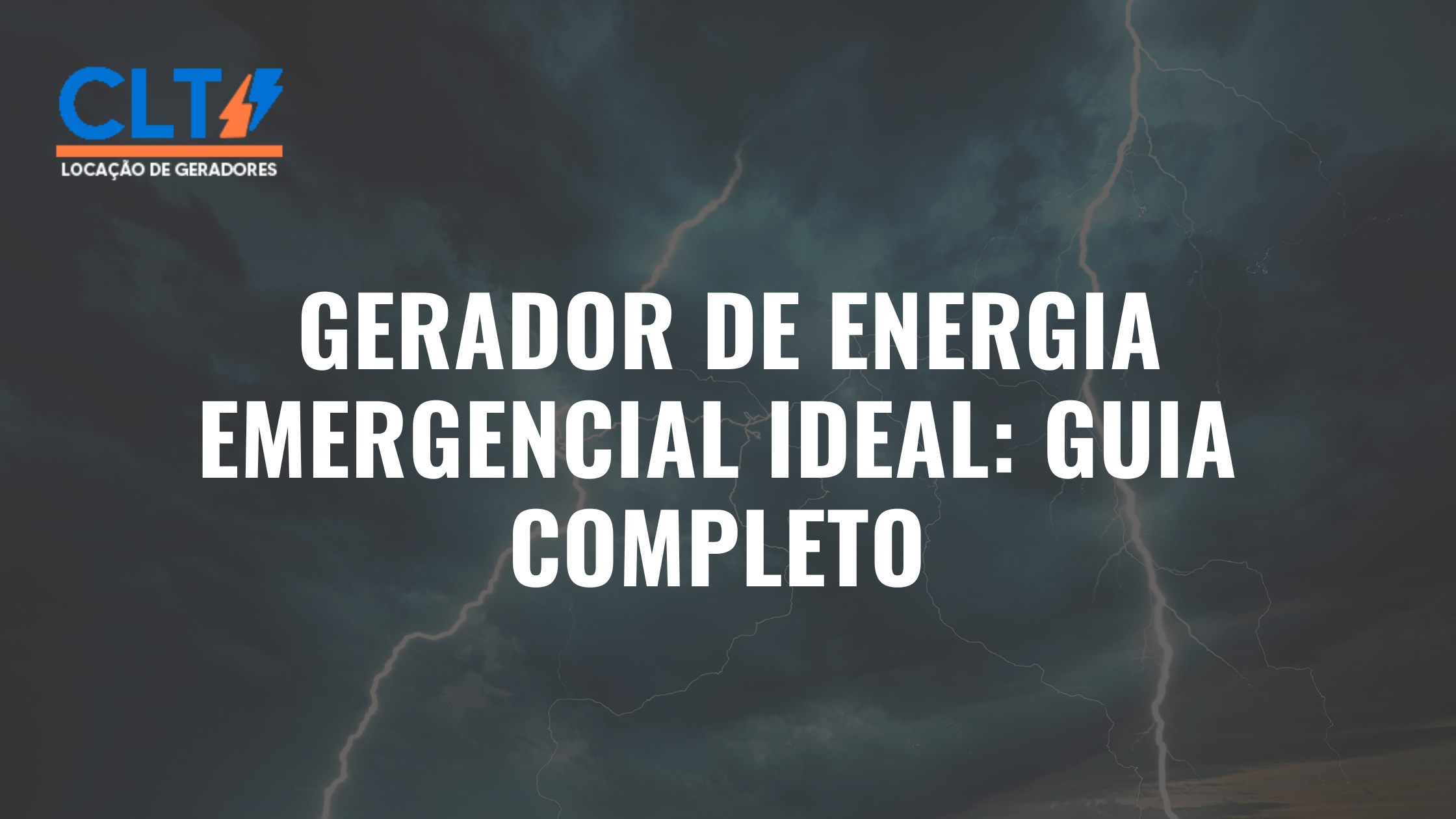 Gerador de Energia Emergencial Ideal: Guia Completo - CLT Geradores Gerador de Energia Emergencial Ideal: Guia Completo - CLT Geradores